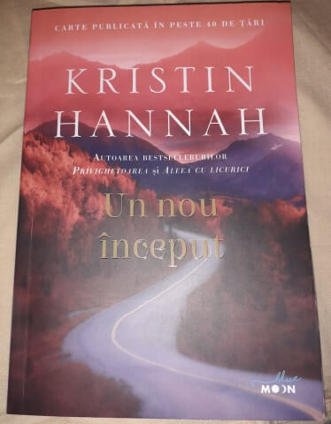 Recenzie: Un nou inceput de Kristin Hannah | Jurnalul iubirii